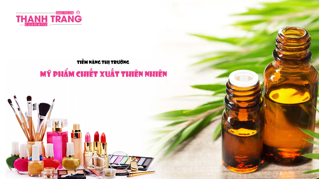 Tiềm năng thị trường mỹ phẩm chiết xuất thiên nhiên